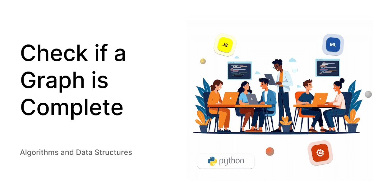 Check if a Graph is Complete - Algorithms and Data Structures