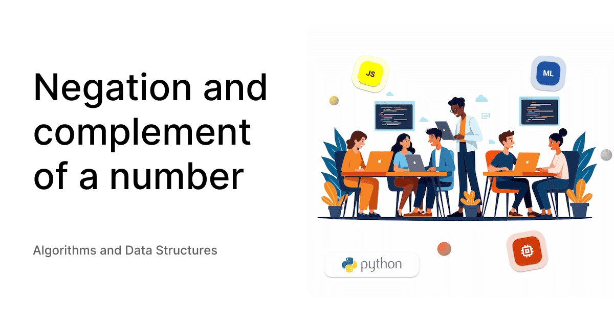 Negation and complement of a number - Algorithms and Data Structures