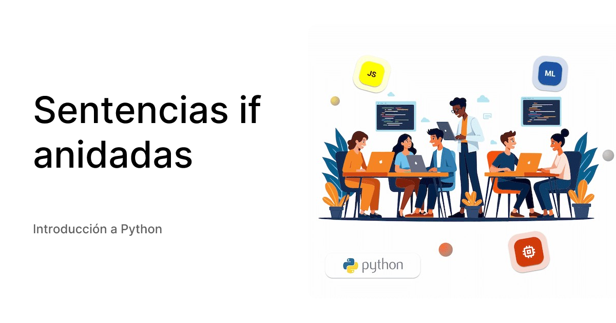 Sentencias if anidadas - Introducción a Python