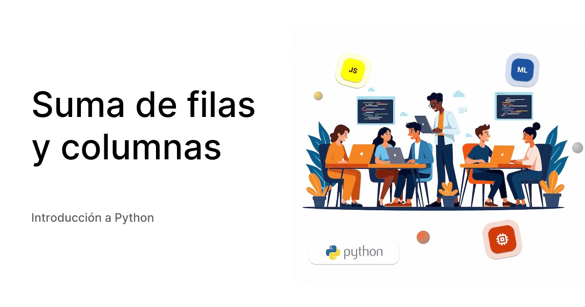 Suma de filas y columnas - Introducción a Python