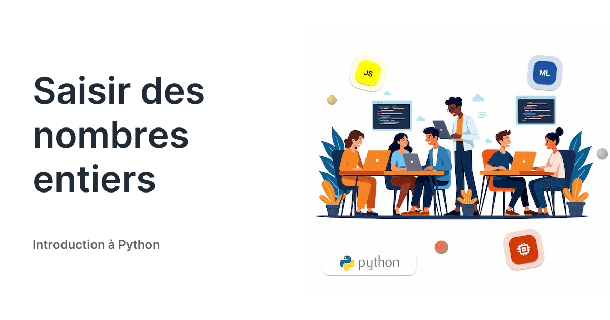 Saisir des nombres entiers - Introduction à Python