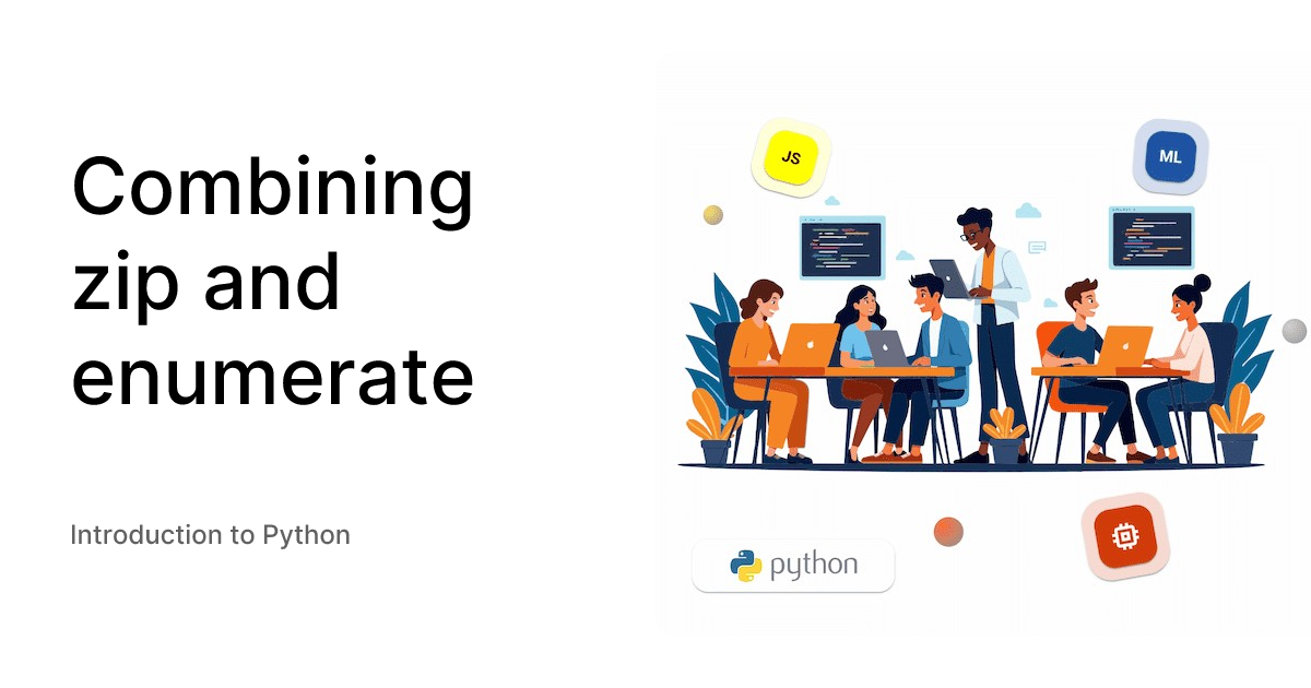 Combining zip and enumerate - Introduction to Python