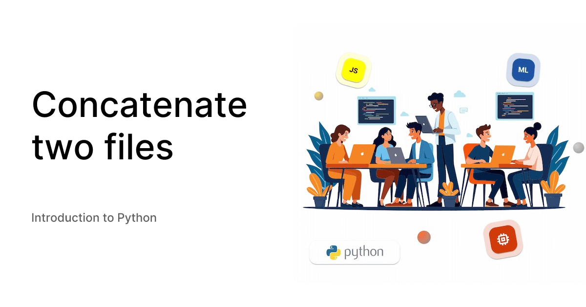 Concatenate two files - Introduction to Python