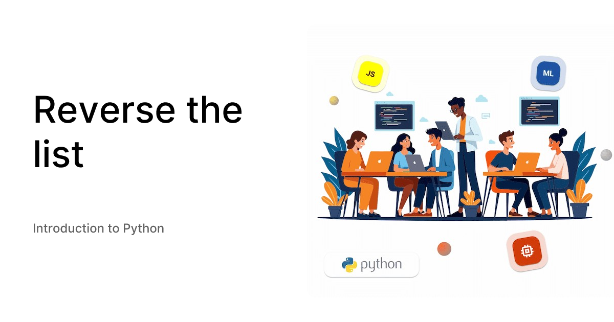Reverse the list - Introduction to Python