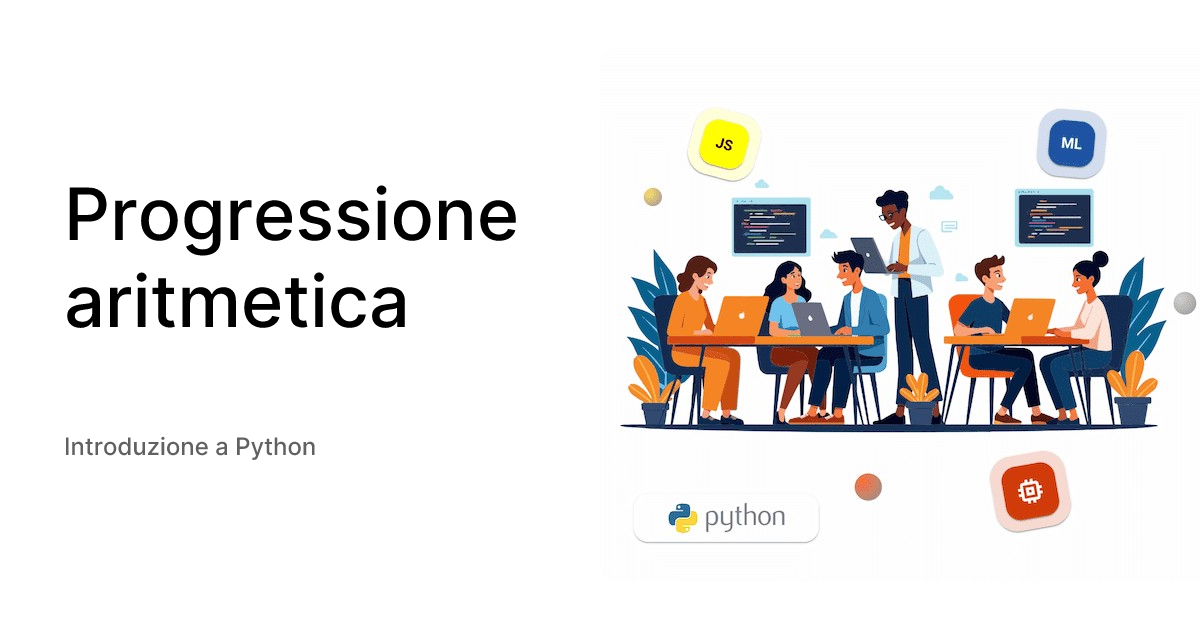 Progressione aritmetica - Introduzione a Python