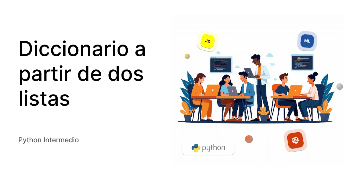 Diccionario a partir de dos listas - Python Intermedio
