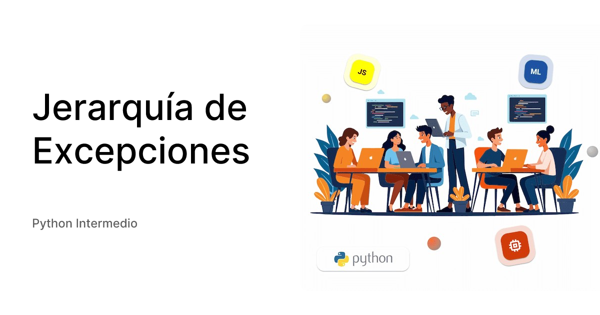 Jerarquía de Excepciones - Python Intermedio